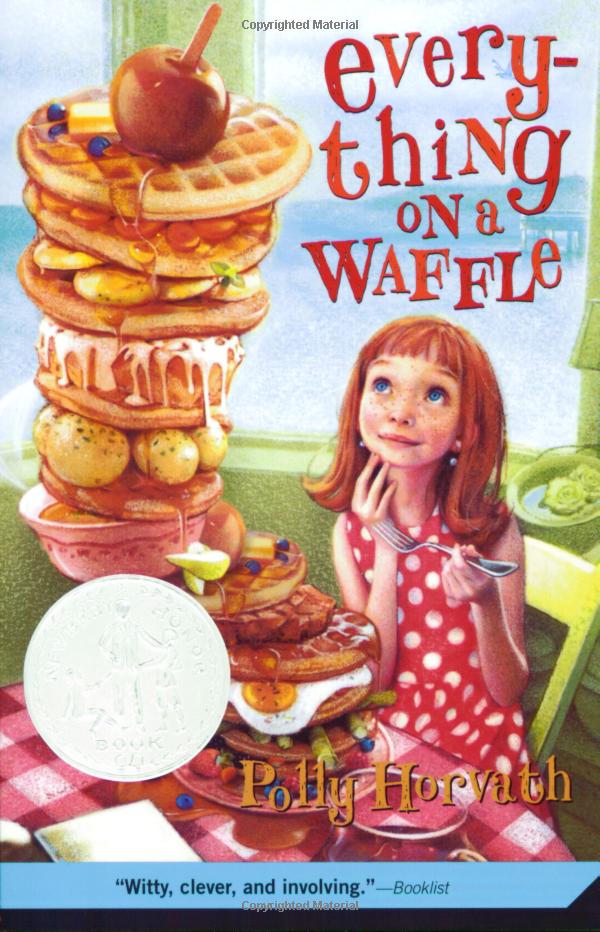 Everything on a Waffle by Polly Horvath - SOAR KIDZ